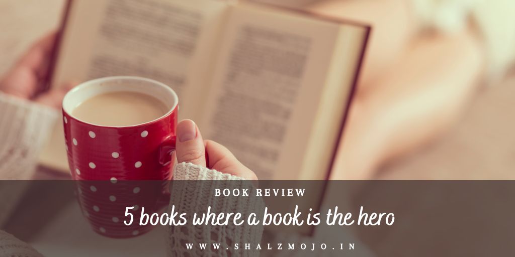 Ubookquitous - 5 Books where a book is the hero - Shalzmojo
